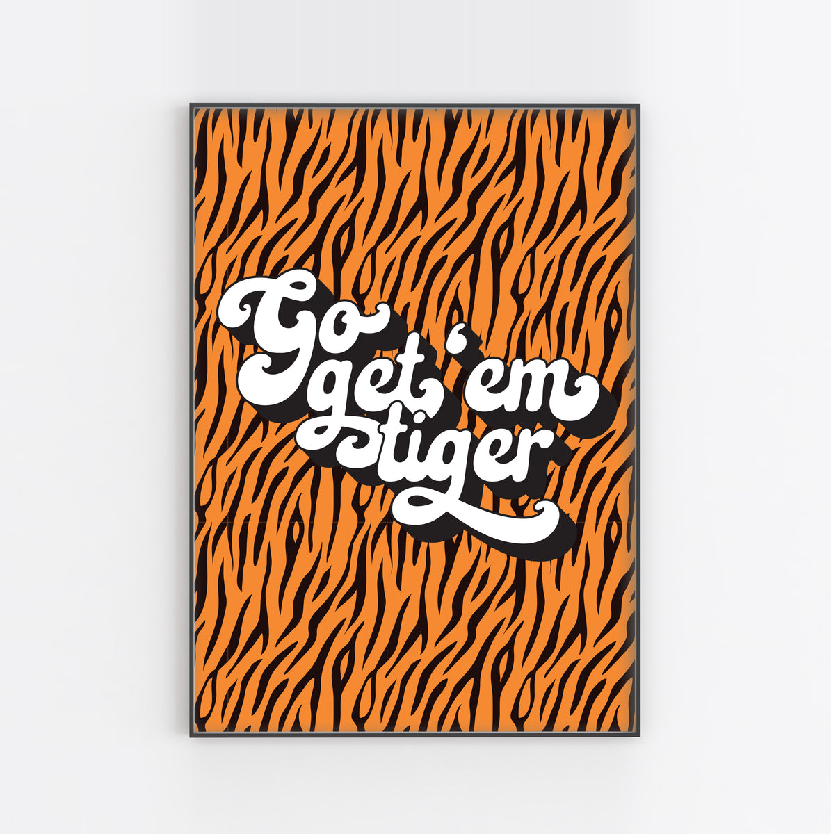 GO GET 'EM TIGER – Penny and Me